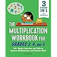The Multiplication Workbook for Grades 3, 4, and 5: 100+ Simple ...