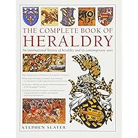 The Complete Book of Heraldry: An International History Of Heraldry And ...