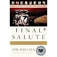 Amazon.com: Final Salute: A Story of Unfinished Lives: 9780143115458: Sheeler, Jim: Books