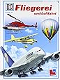 Was ist was, Band 010: Fliegerei und Luftfahrt - Rudolf Braunburg, Achim Figgen - Amazon.de: Bücher