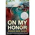 On My Honor: A Newbery Honor Award Winner: Bauer, Marion Dane ...