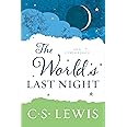 The World's Last Night: And Other Essays: Lewis, C. S.: 9780062643513 ...
