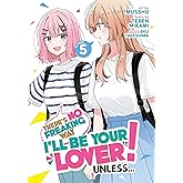 There's No Freaking Way I'll be Your Lover! Unless... (Manga) Vol. 7: Mikami, Teren, Musshu ...