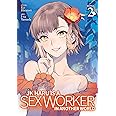 JK Haru is a Sex Worker in Another World (Manga) Vol. 1: Ko Hiratori, Yamada, J-ta ...