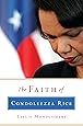 Amazon.com: The Faith of Condoleezza Rice (9781581347999): Montgomery ...