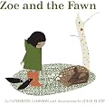 Zoe and the Fawn : Jameson, Catherine, Flett, Julie: Amazon.ca: Books