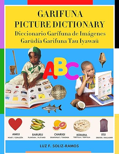 Garifuna Picture Dictionary: Learn Garifuna Language Vocabulary Faster ...