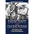 Amazon.com: Descent into Darkness: Pearl Harbor, 1941: A Navy Diver's ...