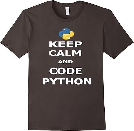 Amazon.com: Keep Calm and Code Python T-Shirt: Clothing
