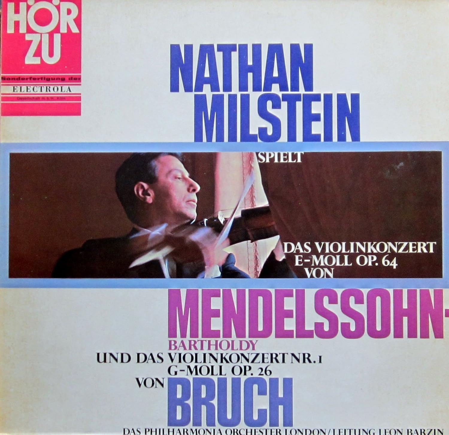 Nathan Milstein spielt Mendelssohn und Bruch: Violinkonzert e-moll op ...