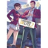 Amazon.com: Classroom of the Elite: Year 2 (Light Novel) Vol. 9.5: 9798891602250: Kinugasa ...