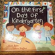 On the First Day of Kindergarten: Tish Rabe, Laura Hughes ...