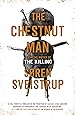 The Chestnut Man: The gripping debut novel from the writer of The ...