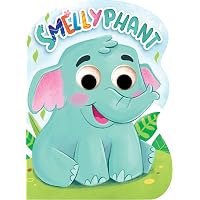 Smellyphant - Children's Touch and Feel Storybook with Googly Eyes ...