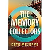 The Memory Collectors: A Novel: Meserve, Dete: 9798892420723: Amazon ...