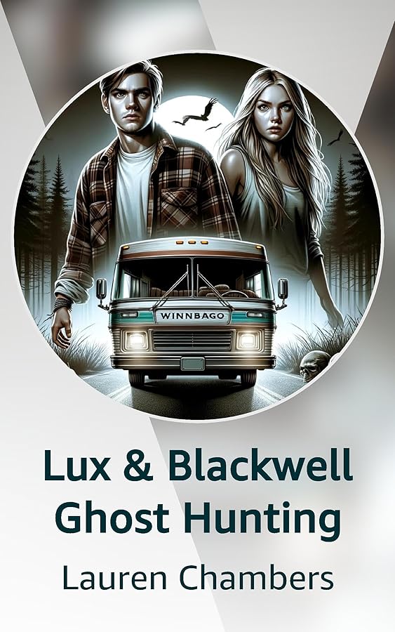 Lux & Blackwell Ghost Hunting | Kindle Vella
