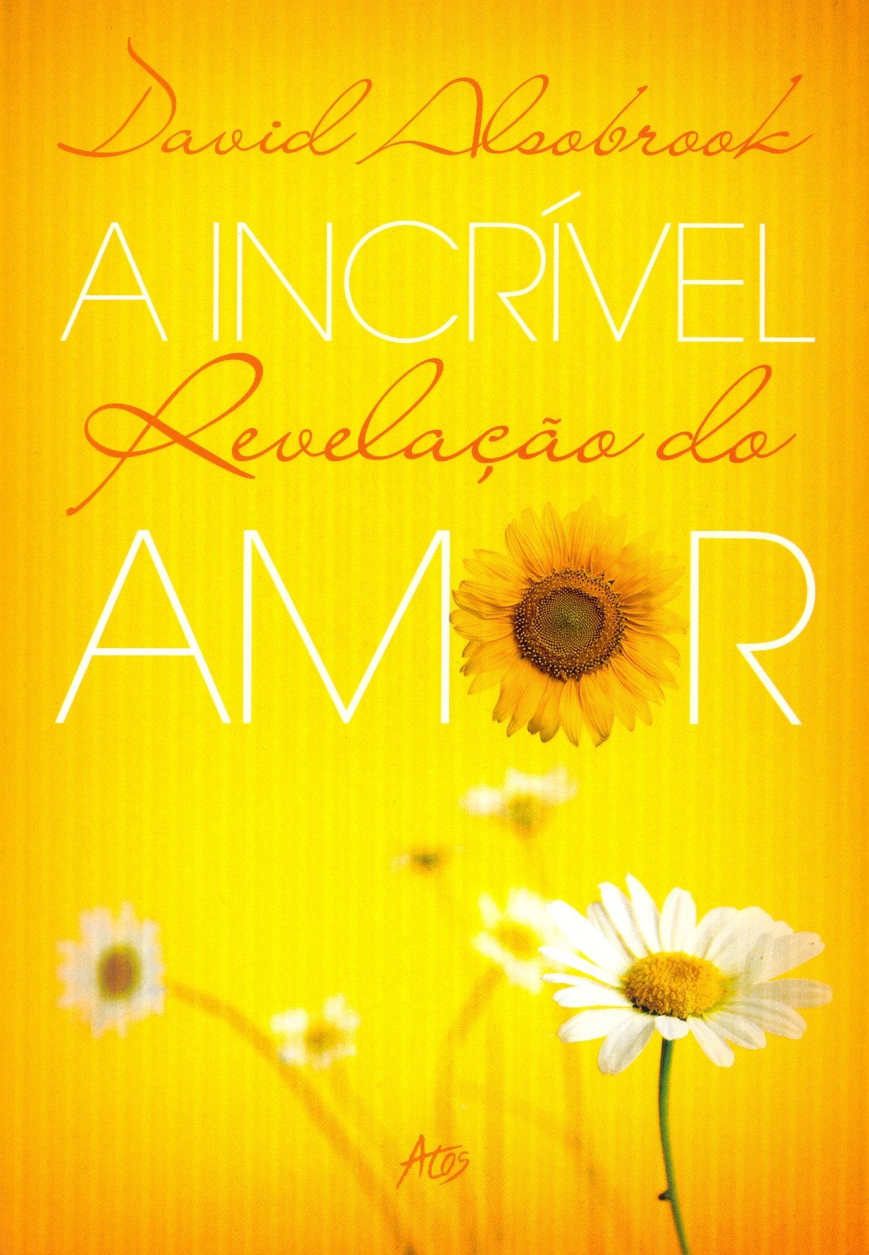 A Incrível Revelação do Amor PDF David Alsobrook