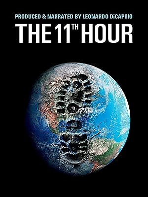 Watch The 11th Hour (2007) | Prime Video
