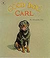Good Dog, Carl: Alexandra Day: 9780689817717: Amazon.com: Books