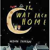 The Way Back Home: Jeffers, Oliver, Jeffers, Oliver: 9780007182329 ...