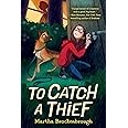 To Catch a Thief: Brockenbrough, Martha: 9781338818581: Books - Amazon.ca