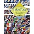 String Fling: Scrappy, Happy and Loving It!: Hunter, Bonnie K.: 9781611690477: Amazon.com: Books