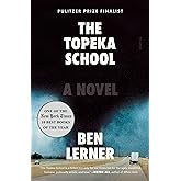 The Topeka School: A Novel: Lerner, Ben: 9780374277789: Amazon.com: Books