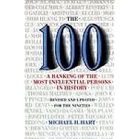 The 100: A Ranking Of The Most Influential Persons In History: Hart ...
