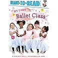Amazon.com: My First Ballet Class: Ready-to-Read Pre-Level 1: ...