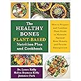 The Healthy Bones Plant-Based Nutrition Plan and Cookbook: How to ...
