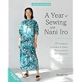 A Year of Sewing with Nani Iro: 18 Patterns to Make & Wear Throughout ...