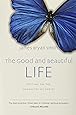 The Good and Beautiful Life: Putting on the Character of Christ ...
