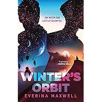 Winter's Orbit: Maxwell, Everina: 9781250758835: Amazon.com: Books