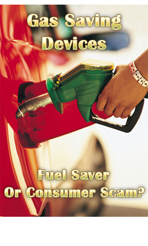 Gas Saving Devices - Fuel Saver or Consumer Scam?:Amazon.com:Appstore ...