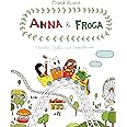 Anna and Froga: Thrills, Spills, and Gooseberries: Thrills, Spills, and ...
