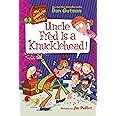 My Weirdtastic School #2: Uncle Fred Is a Knucklehead!: Gutman, Dan ...