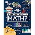 What's the Point of Math?: DK: 9781465481733: Amazon.com: Books