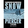 Snowpiercer, Vol. 1: The Escape: Lob, Jacques, Rochette, Jean-Marc ...