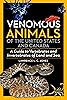 Venomous Animals US and Canada: A Guide to Vertebrates and ...