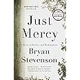 Just Mercy: A Story of Justice and Redemption: Stevenson, Bryan ...
