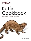 Programming Kotlin: Create Elegant, Expressive, and Performant JVM and Android Applications ...