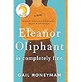Eleanor Oliphant Is Completely Fine : Honeyman, Gail: Amazon.ca: Books