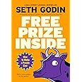 Free Prize Inside: How to Make a Purple Cow: Godin, Seth: 9781591841678 ...