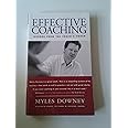 Effective Coaching: Lessons from the Coach's Coach: Downey, Myles ...