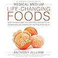 Medical Medium Life-Changing Foods: Save... by William, Anthony