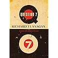 Amazon.com: Question 7: 9780593802335: Flanagan, Richard: Books