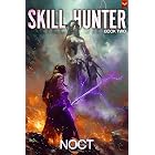 Skill Hunter: A LitRPG Adventure - Kindle edition by Noct. Humor ...