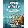 Rootkits and Bootkits: Reversing Modern Malware and Next Generation ...