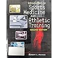 Introduction to Sports Medicine and... by France, Robert C