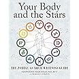 Your Body and the Stars: The Zodiac As Your Wellness Guide: Marango MD ...